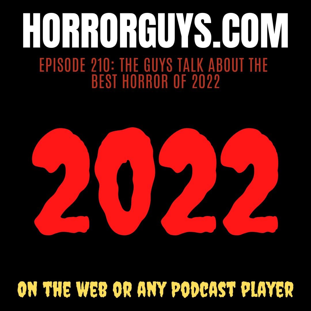 The Horror Guys Top-Ten films that were released in 2022 - Horror Guys